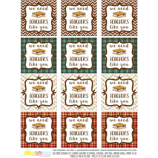 Printable We Need SMORE Teachers Like You Tags, Teacher Appreciation F ...