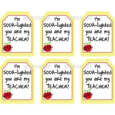 Printable Teacher Appreciation Gift Tags, SODA-lighted You are My Teac ...